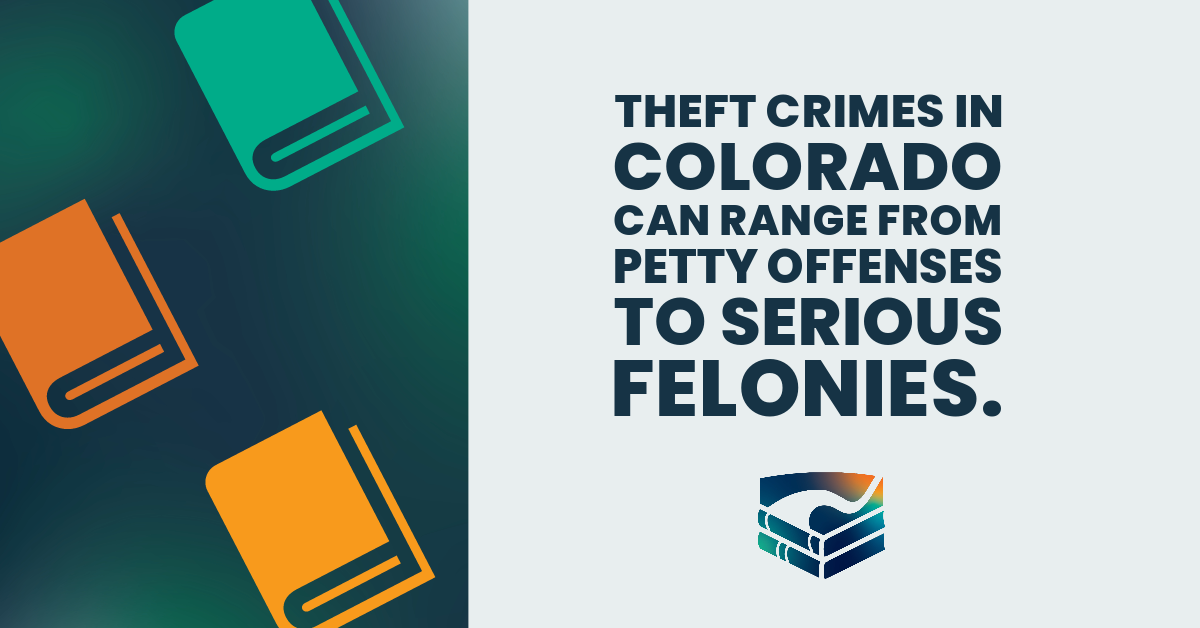 Understanding Theft in Colorado: A Comprehensive Guide